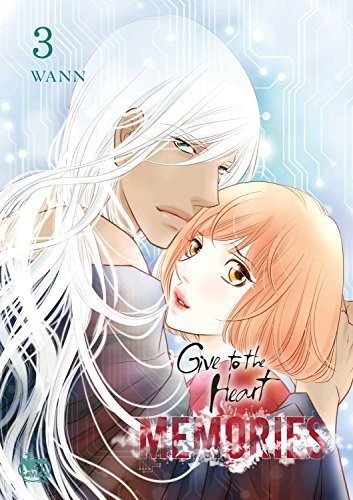 Give to the Heart - Memories Volume 3 by Wann | Goodreads