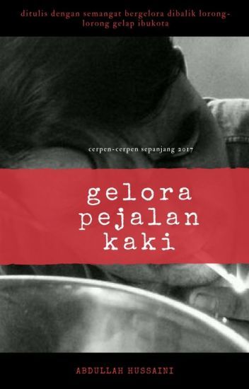 Gelora Pejalan Kaki by Abdullah Hussaini | Goodreads