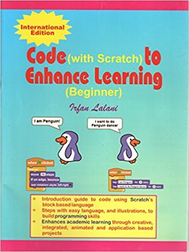 Code (with Scratch) to Enhance learning (Beginner) by Irfan Lalani | Goodreads