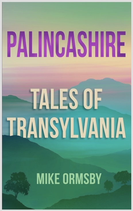 Palincashire Tales of Transylvania by Mike Ormsby | Goodreads