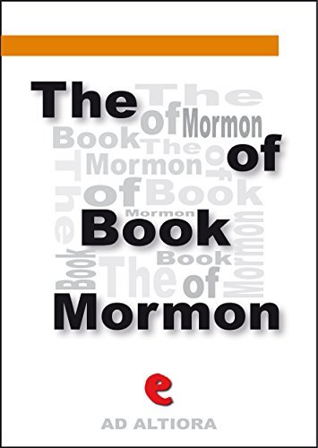 The Book Of Mormon: An Account Written by the Hand of Mormon Upon ...