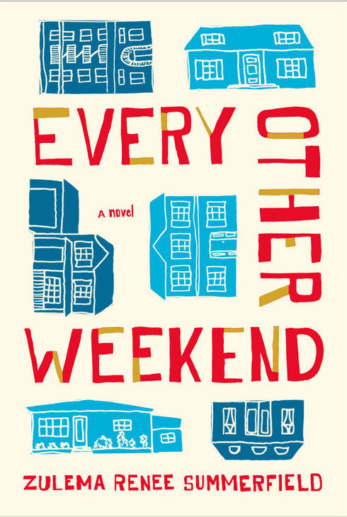 Every Other Weekend by Zulema Renee Summerfield | Goodreads