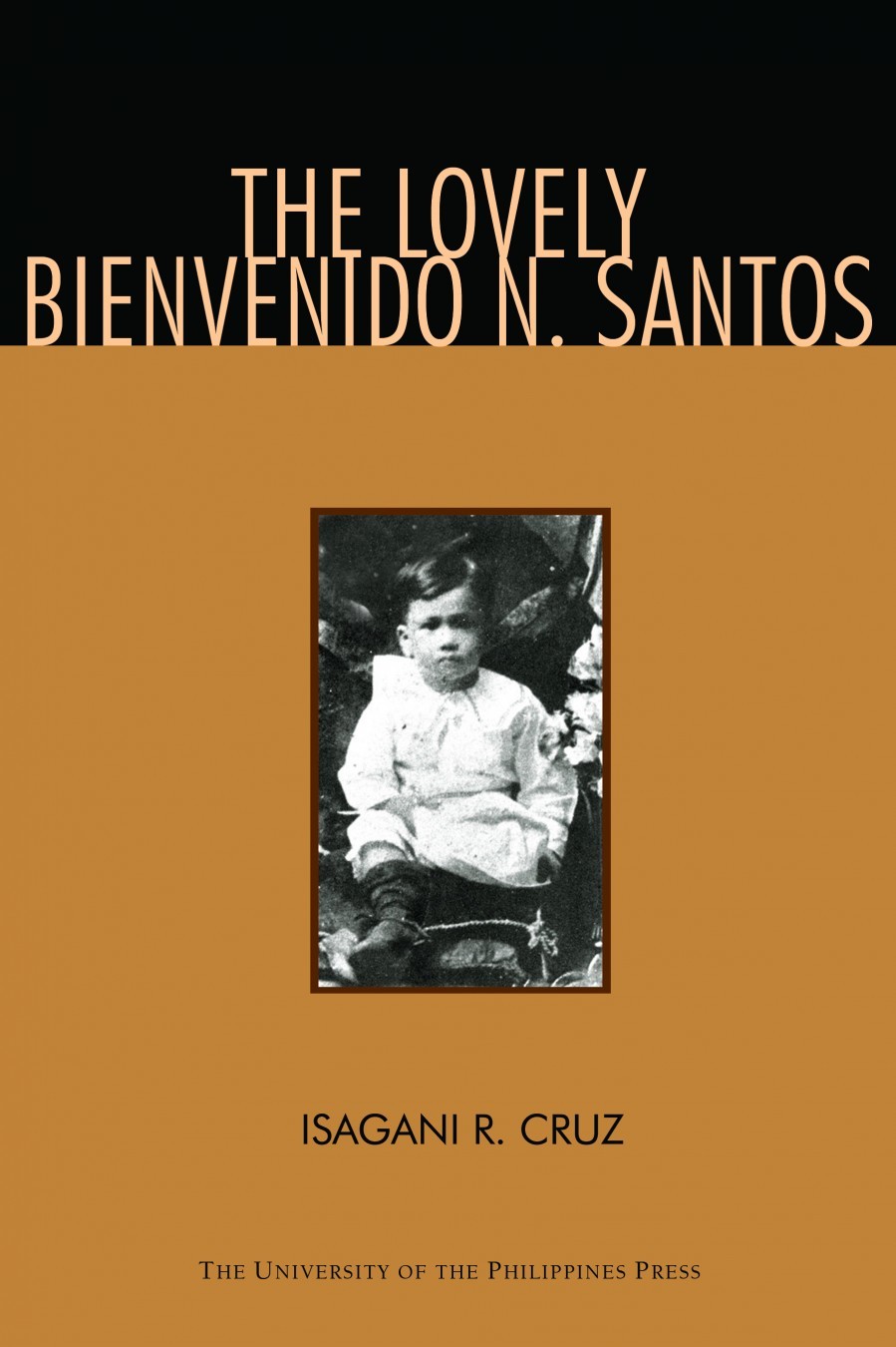 The Lovely Bienvenido N. Santos by Isagani R. Cruz | Goodreads