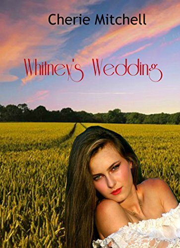 Whitney's Wedding by Cherie Mitchell | Goodreads