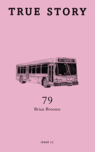 79 (True Story Book 11) by Brian Broome | Goodreads