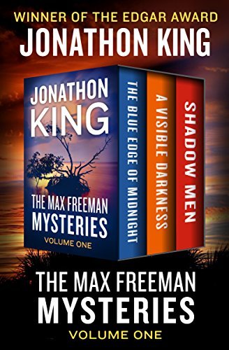 The Max Freeman Mysteries Volume One: The Blue Edge of Midnight, A Visible Darkness, and Shadow ...