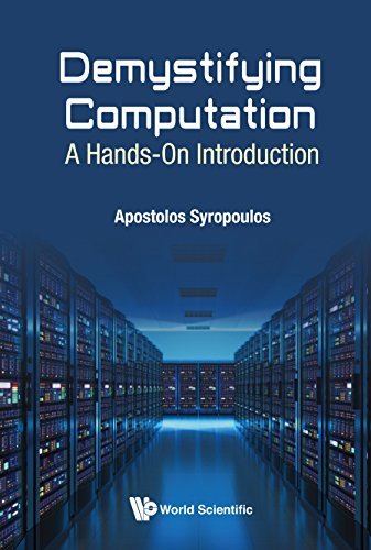 Demystifying Computation: A Hands-on Introduction by Apostolos Syropoulos | Goodreads