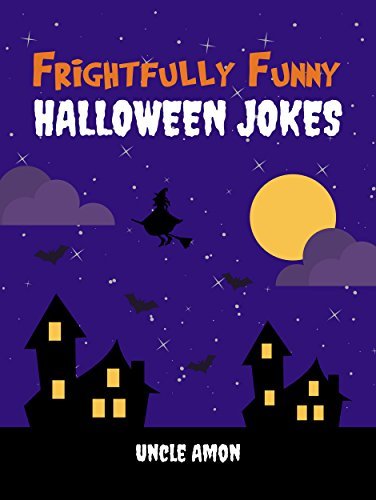 Frightfully Funny Halloween Jokes by Uncle Amon | Goodreads
