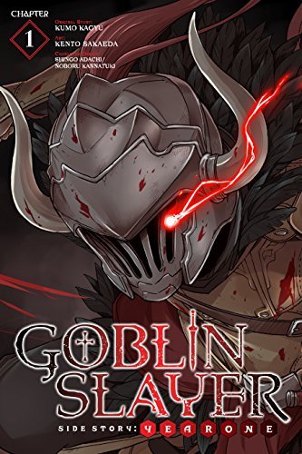 Goblin Slayer Side Story: Year One #1 by Kumo Kagyu | Goodreads