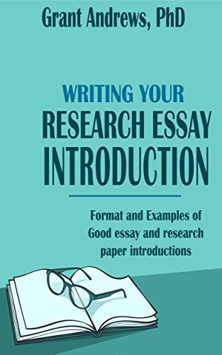 Research Essay Introduction: Format and Examples by Grant Andrews ...