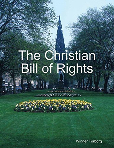 The Christian Bill of Rights by Winner Torborg | Goodreads