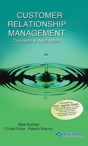 Customer Relationship Management: Concepts and Application by Alok ...