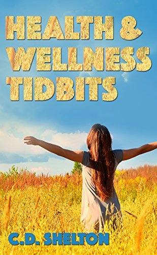Health and Wellness Tidbits by C.D. Shelton | Goodreads