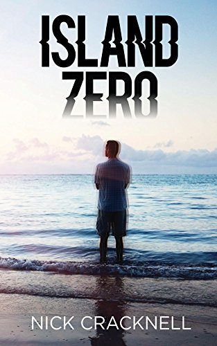Island Zero by Nick Cracknell | Goodreads