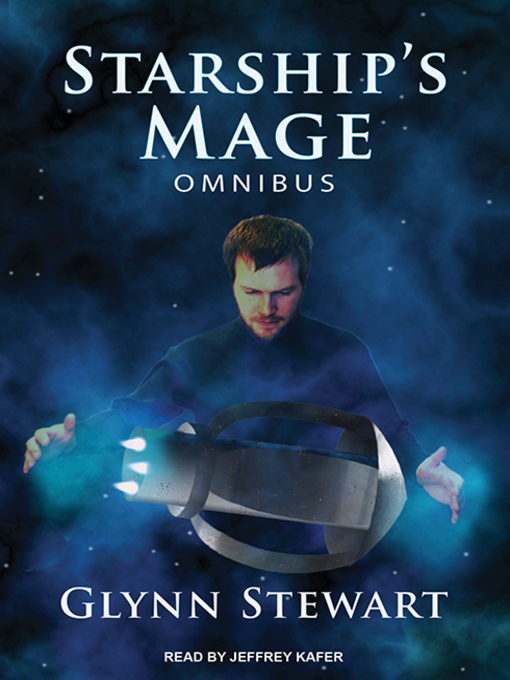 Starship's Mage: Omnibus (Starship's Mage, #1) by Glynn Stewart | Goodreads