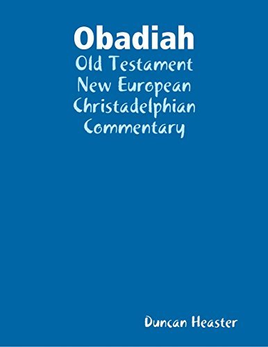 Obadiah: Old Testament New European Christadelphian Commentary by ...