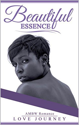 Beautiful Essence: AMBW Romance by Love Journey | Goodreads