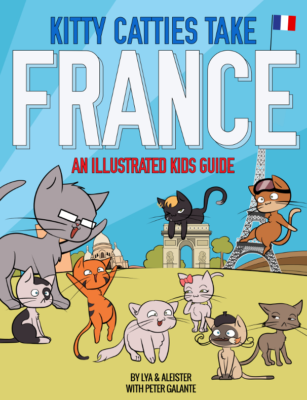 Kitty Catties Take France: An Illustrated Kids Guide by Peter Galante ...
