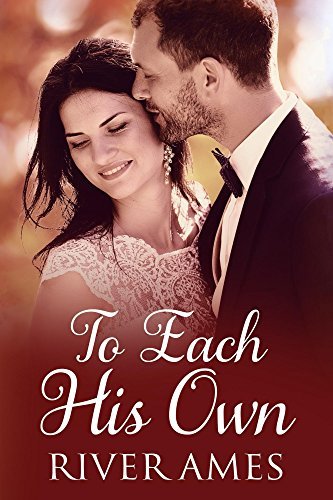 To Each His Own by River Ames | Goodreads