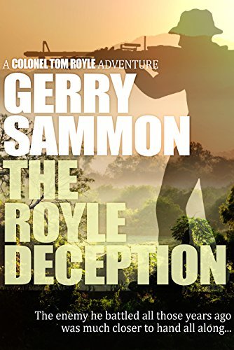 The Royle Deception: A Colonel Tom Royle Adventure by Gerry Sammon ...
