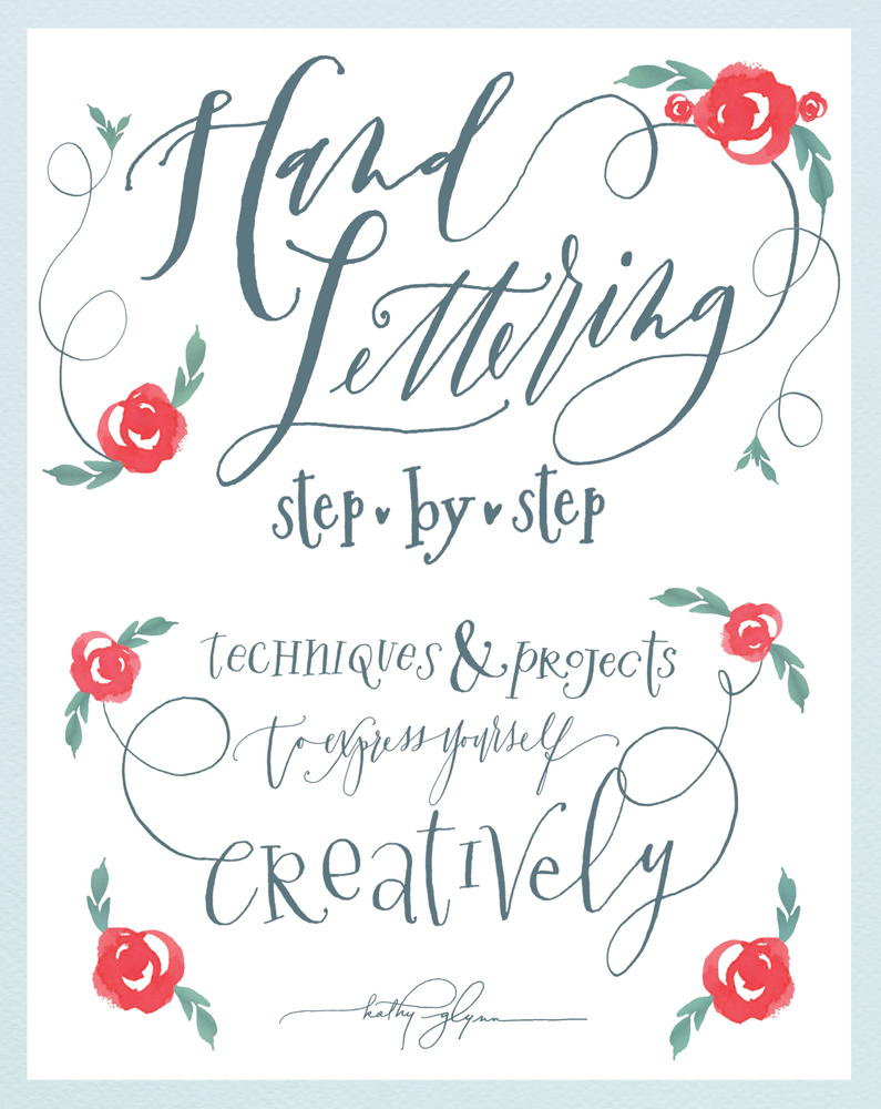 Hand Lettering: Step by Step Techniques and Projects to Express ...