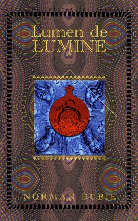 Lumen de Lumine by Norman Dubie | Goodreads