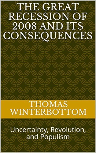 The Great Recession of 2008 and Its Consequences: Uncertainty ...