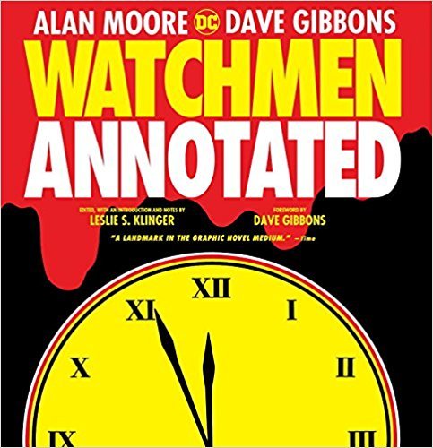 Watchmen: The Annotated Edition by Alan Moore | Goodreads