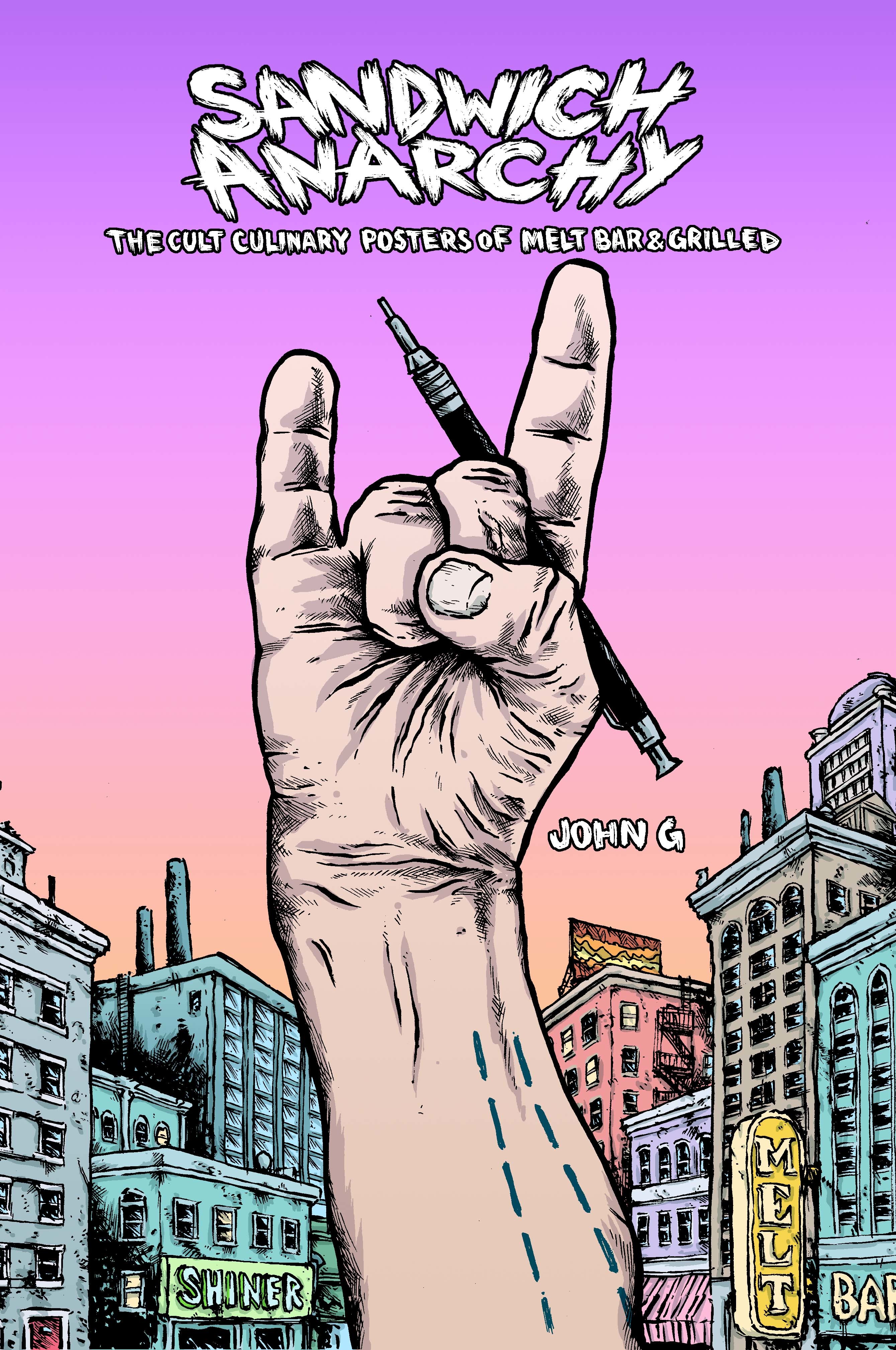 Sandwich Anarchy: The Cult Culinary Posters of Melt Bar & Grilled by ...