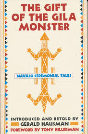 The Gift of the Gila Monster: Navajo Ceremonial Tales by Gerald Hausman ...