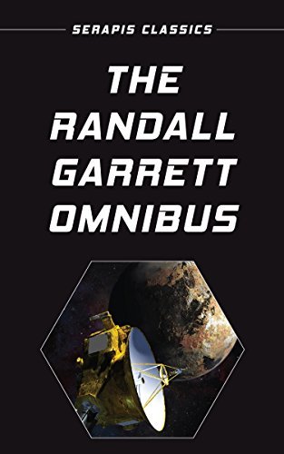 The Randall Garrett Omnibus by Randall Garrett | Goodreads