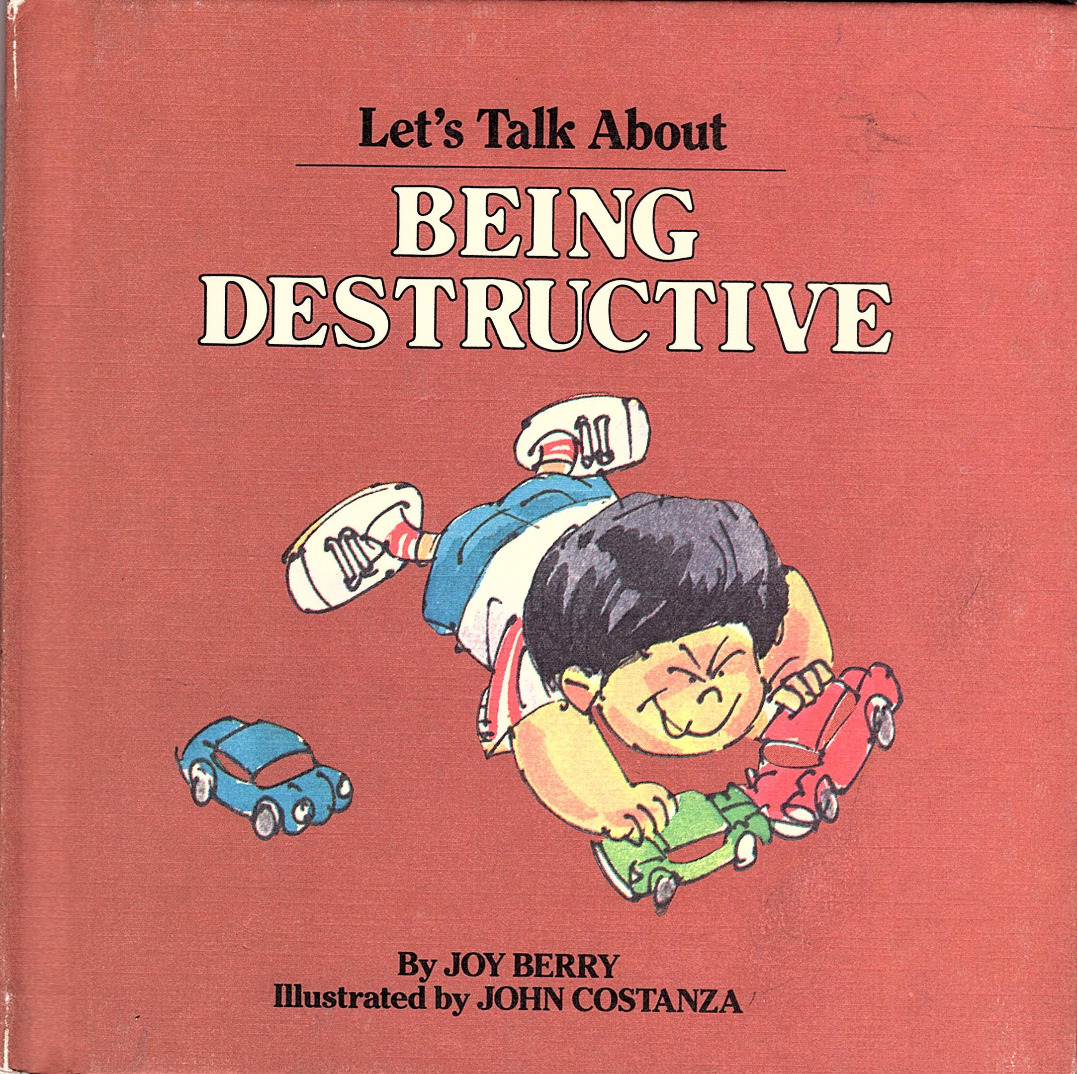 Let's Talk About Being Destructive by Joy Berry | Goodreads