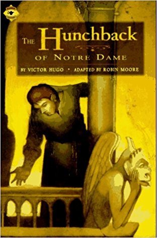 The Hunchback of Notre Dame by Robin Moore | Goodreads