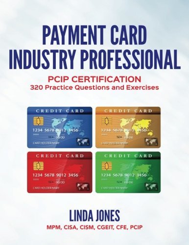 Payment Card Industry Professional: PCIP Certification 320 Practice ...
