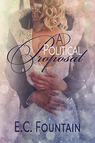 A Political Proposal by E.C. Fountain | Goodreads