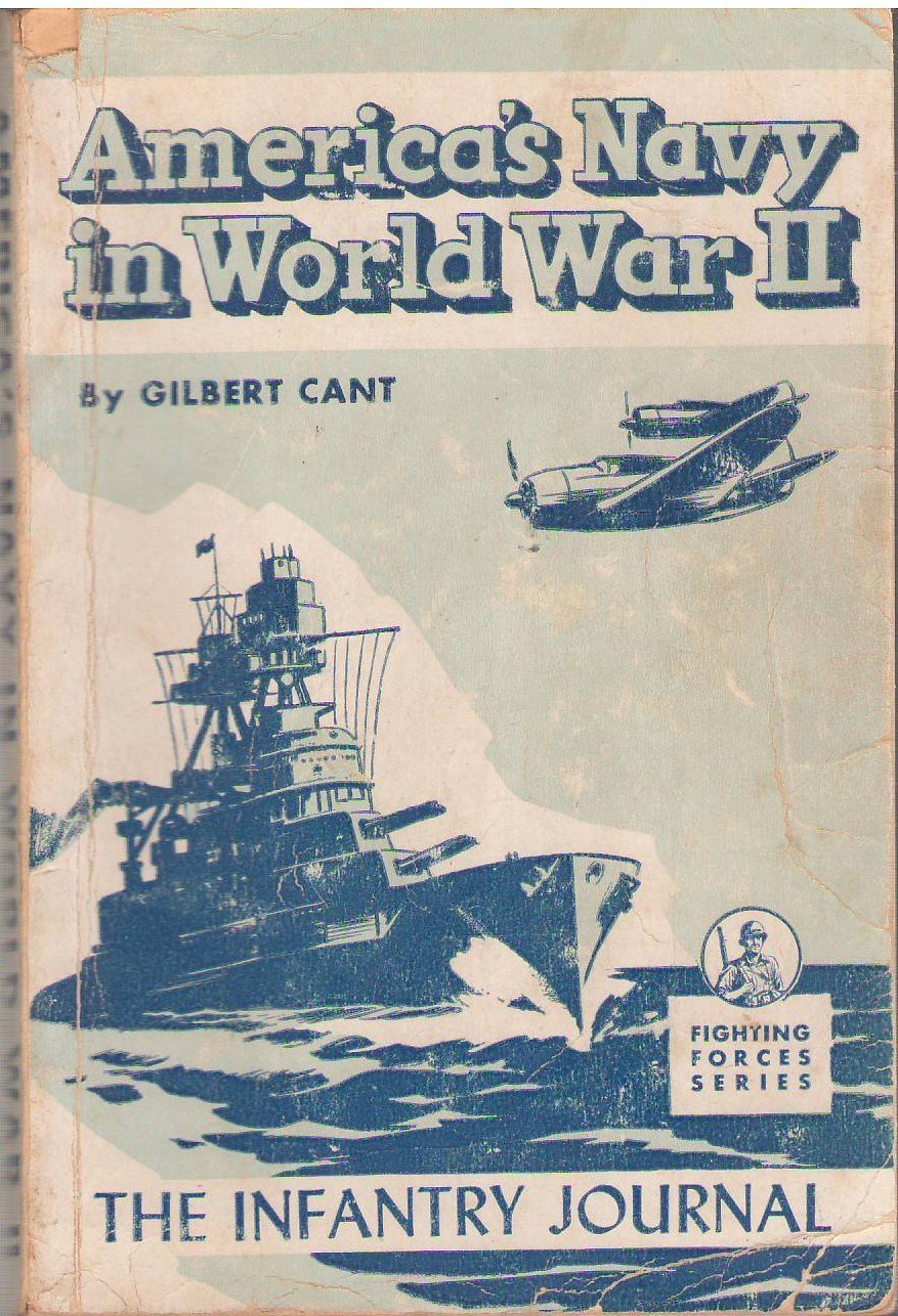 America's Navy in World War II by Gilbert Cant | Goodreads