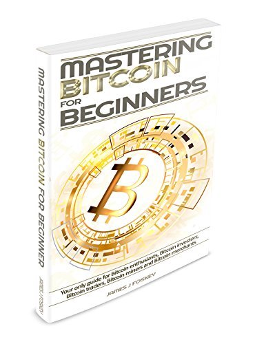 Bitcoin: Mastering Bitcoin for Beginner - Innovative guide for Bitcoin ...