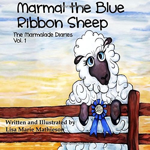 Marmal the Blue Ribbon Sheep by Lisa Marie Mathieson | Goodreads