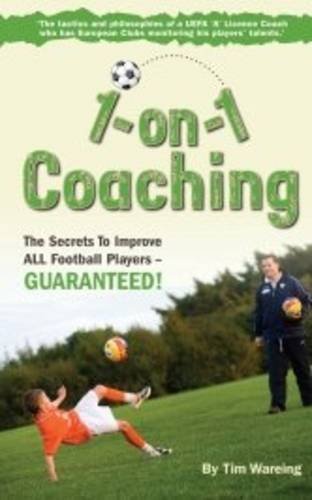 1 on 1 Coaching: The Secrets to Improve All Football Players ...