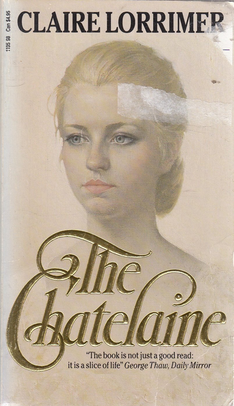 The Chatelaine (Rochford Trilogy, #1) by Claire Lorrimer | Goodreads