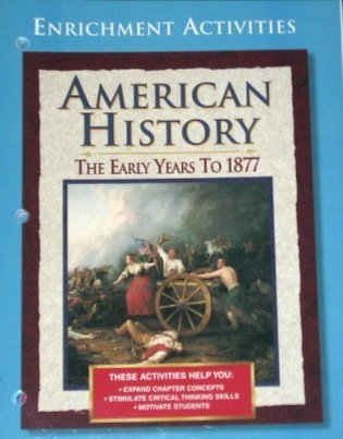 American History: The Early Years to 1877, Enrichment Activities with ...
