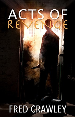 Acts of Revenge: A Short Story by James Loscombe | Goodreads