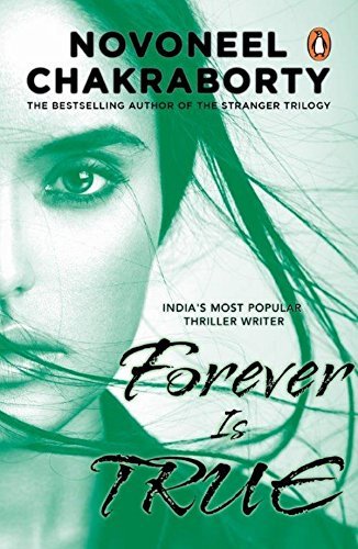 Forever Is True by Novoneel Chakraborty | Goodreads
