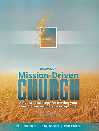 Becoming A Mission-Driven Church by Paul Brantley | Goodreads