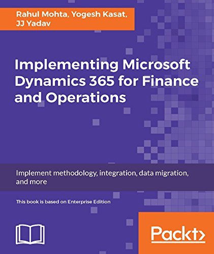 Implementing Microsoft Dynamics 365 for Finance and Operations ...