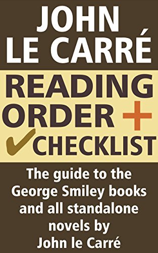 John le Carré Reading Order and Checklist: The guide to the George ...