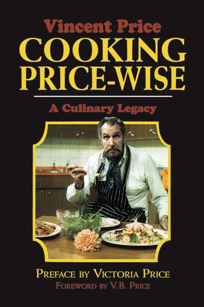 Cooking Price-Wise: A Culinary Legacy by Vincent Price | Goodreads