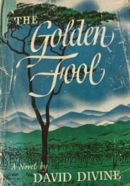 The Golden Fool by David Divine | Goodreads