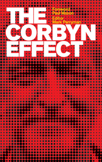 The Corbyn Effect by Mark Perryman | Goodreads