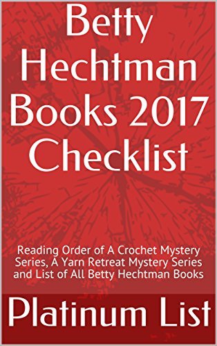 Betty Hechtman Books 2017 Checklist: Reading Order of A Crochet Mystery ...